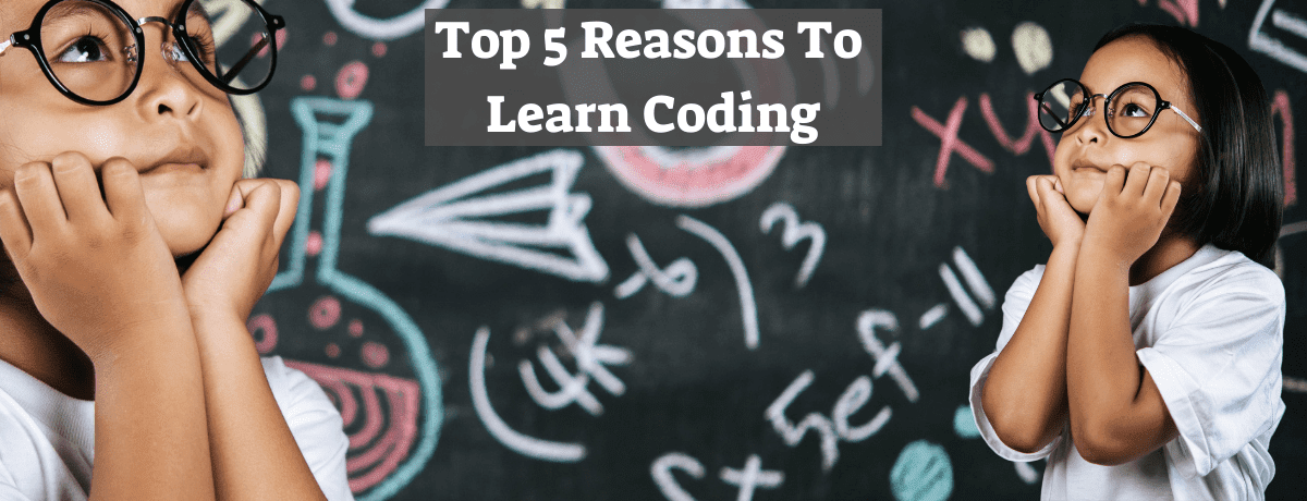 Top 5 Reasons To Learn Coding - ThinkFives